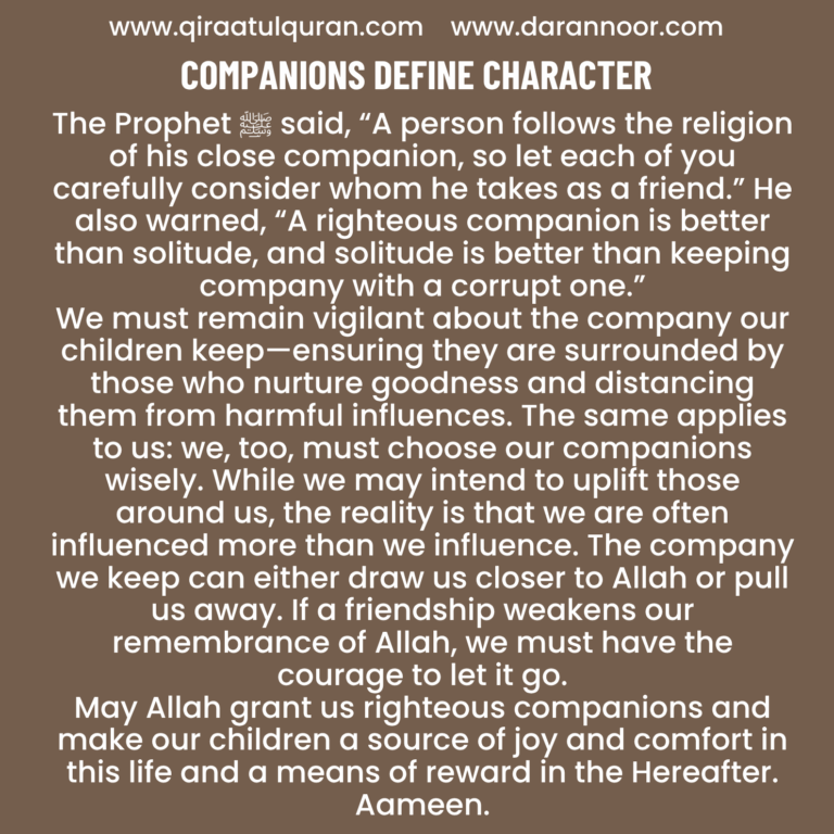 Companions Define Character - Dar An-Noor